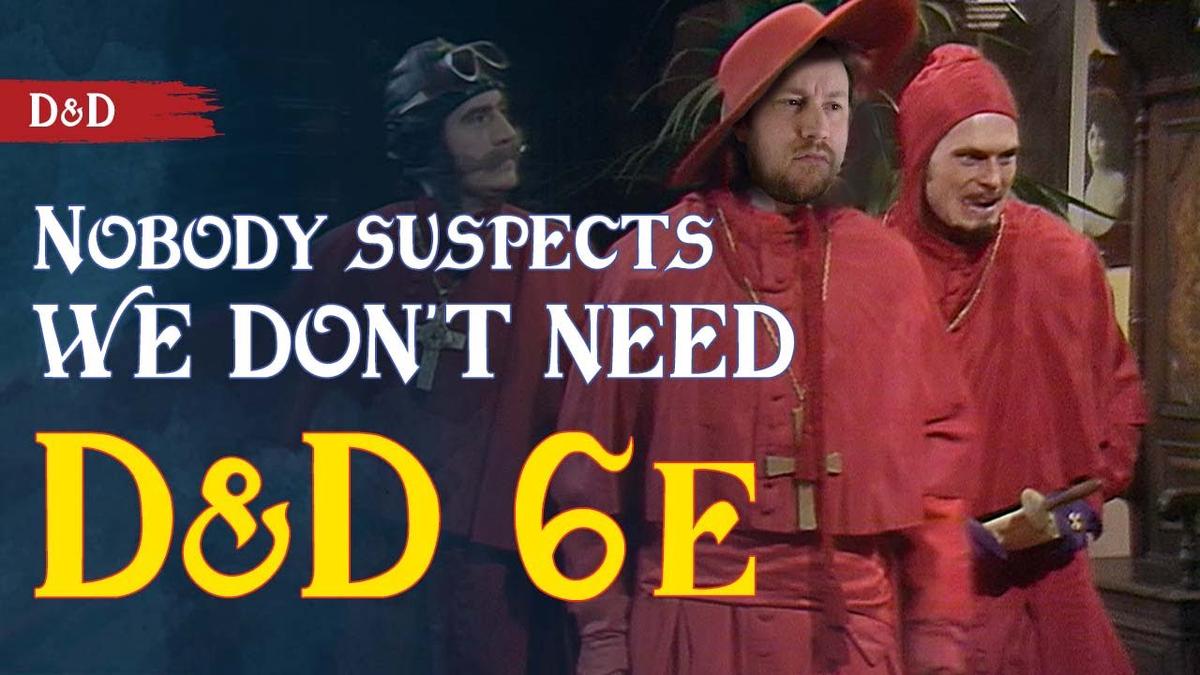 Why D&D Doesn't Need a Sixth Edition... Yet.